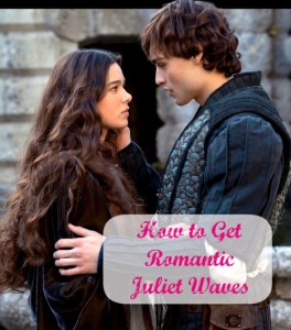 How to Get Wavy Hair | A Romantic Juliet Style